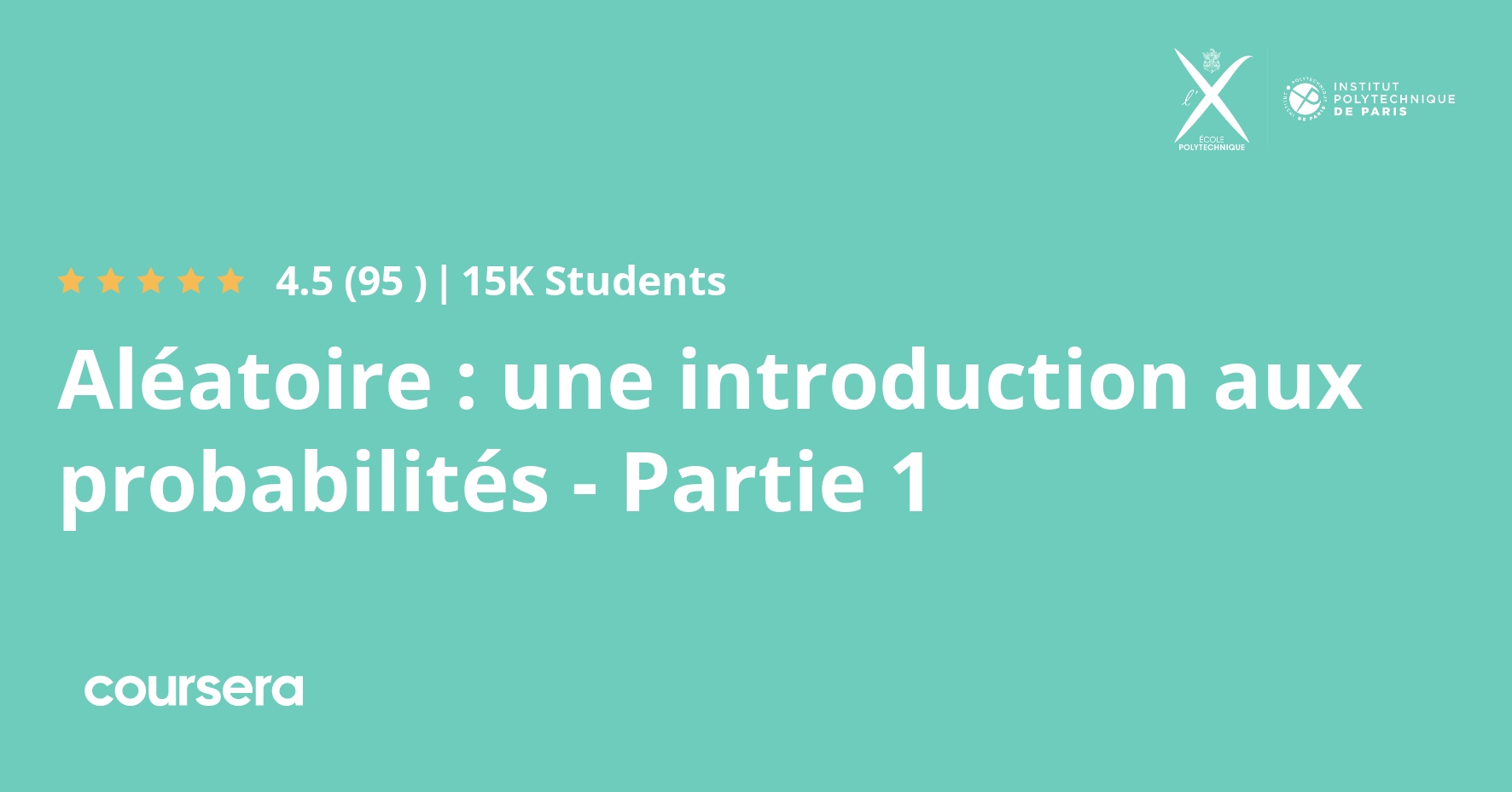 Aléatoire : une introduction aux probabilités - Partie 1 - Coursya