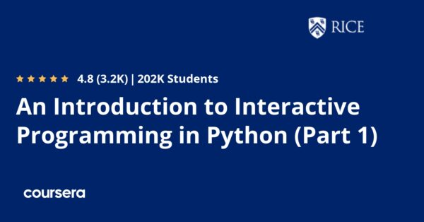 An Introduction to Interactive Programming in Python (Part 1) - Coursya