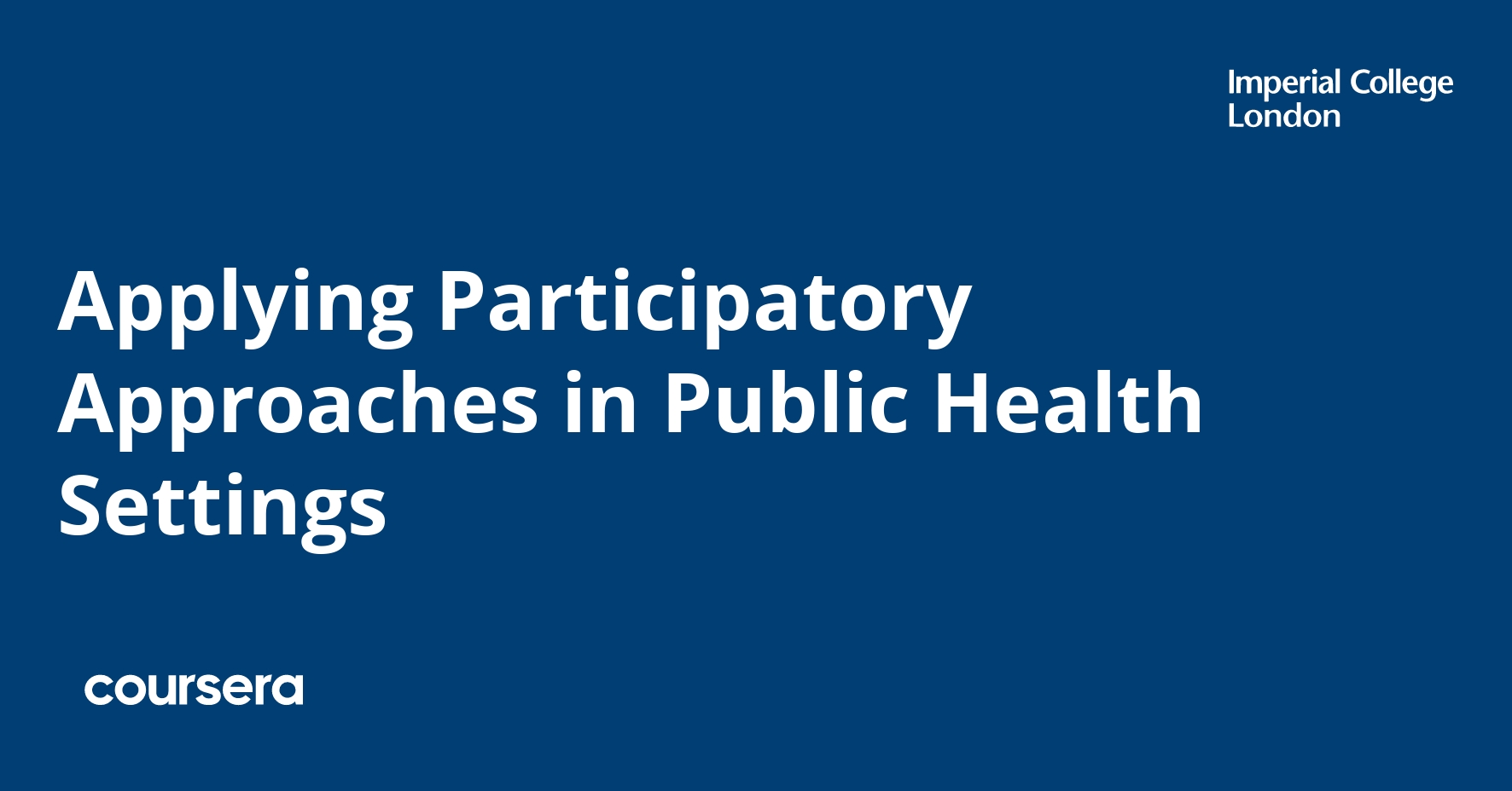 Applying Participatory Approaches in Public Health Settings - Coursya