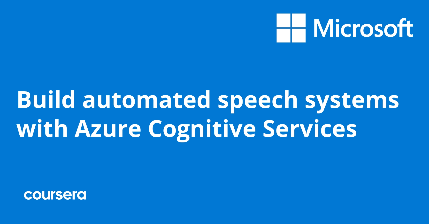 Build automated speech systems with Azure Cognitive Services - Coursya