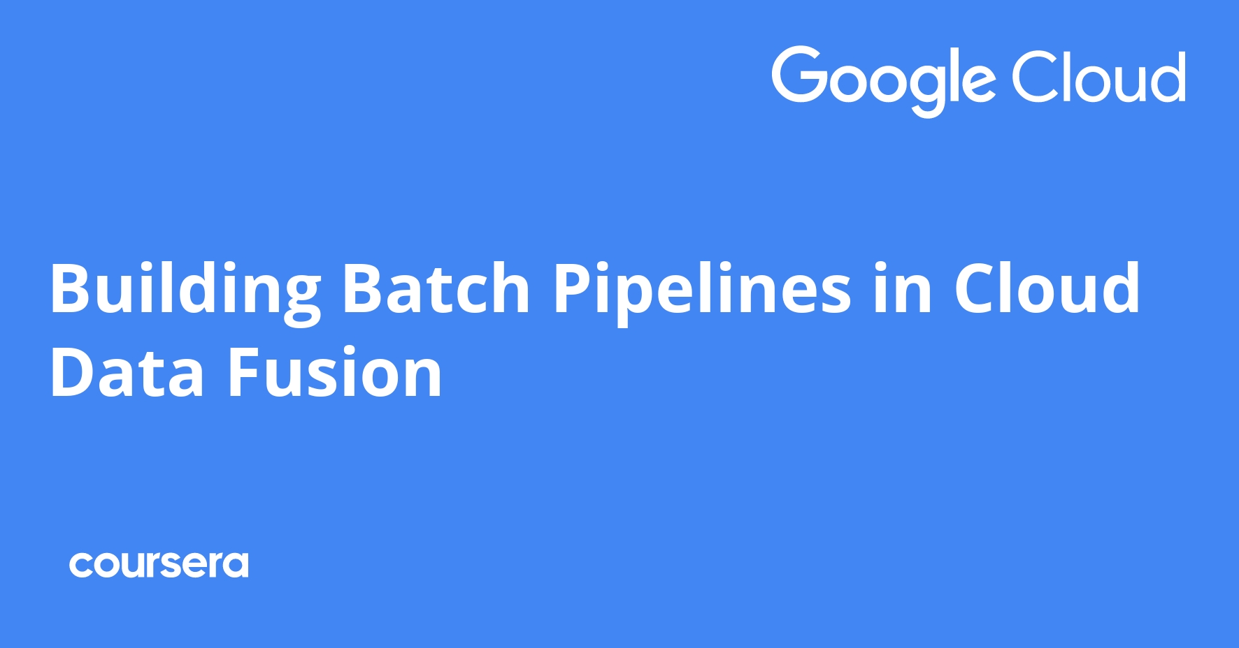 Building Batch Pipelines in Cloud Data Fusion - Coursya