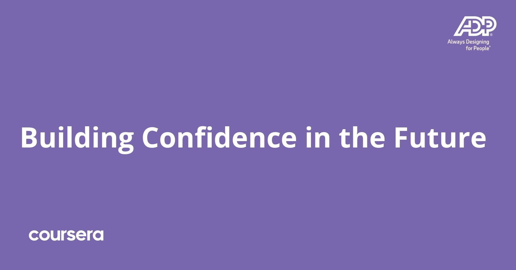 Building Confidence in the Future - Coursya