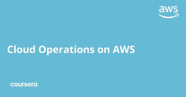 Cloud Operations on AWS - Coursya