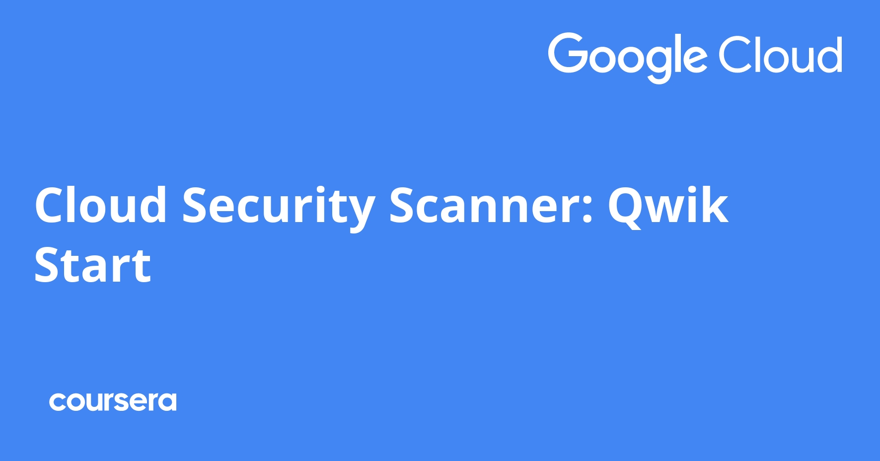 Cloud Security Scanner: Qwik Start - Coursya