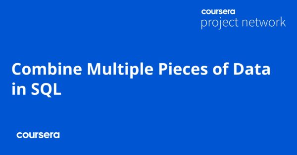 Combine Multiple Pieces of Data in SQL - Coursya