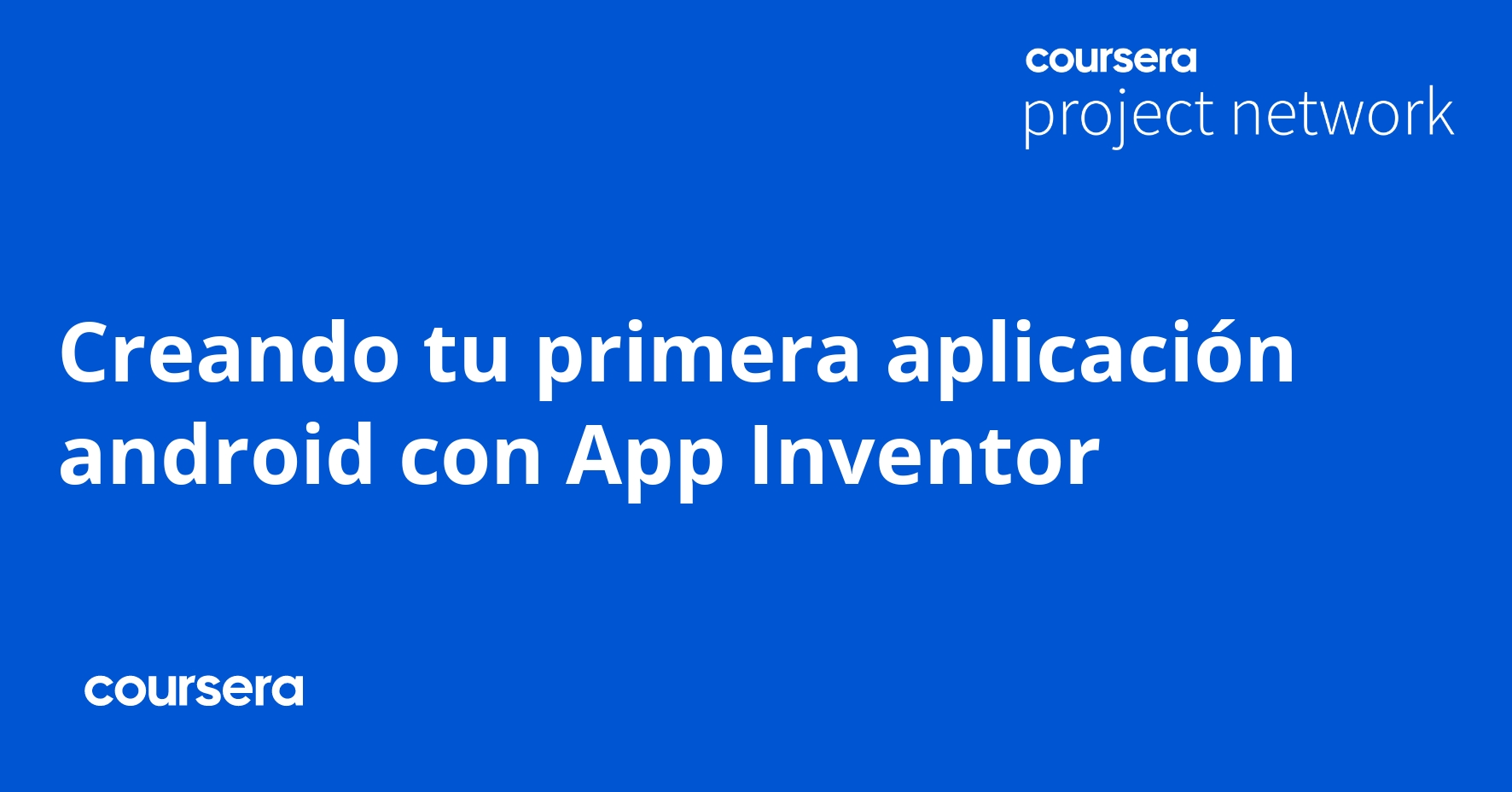 Creando tu primera aplicación android con App Inventor - Coursya