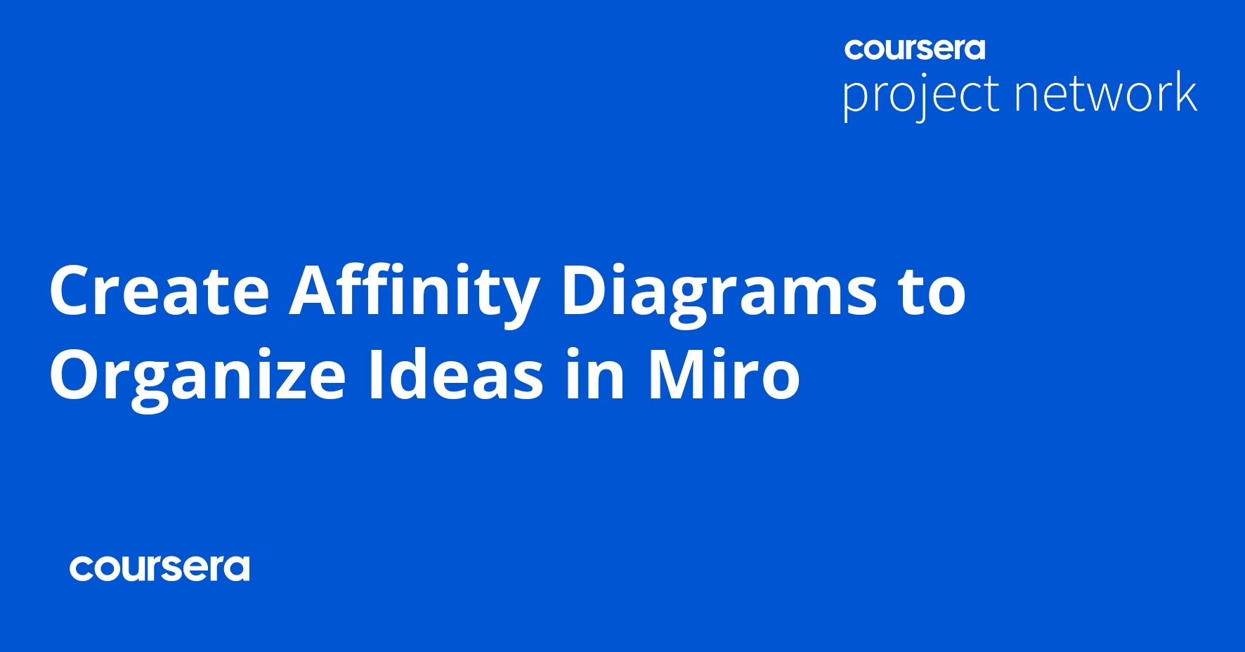 Create Affinity Diagrams to Organize Ideas in Miro - Coursya