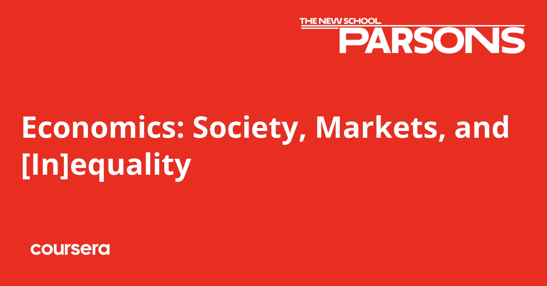 Economics: Society, Markets, and [In]equality - Coursya
