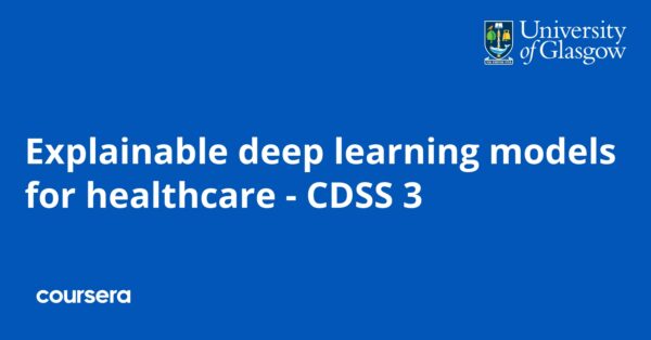 Explainable Deep Learning Models For Healthcare Cdss 3 Coursya