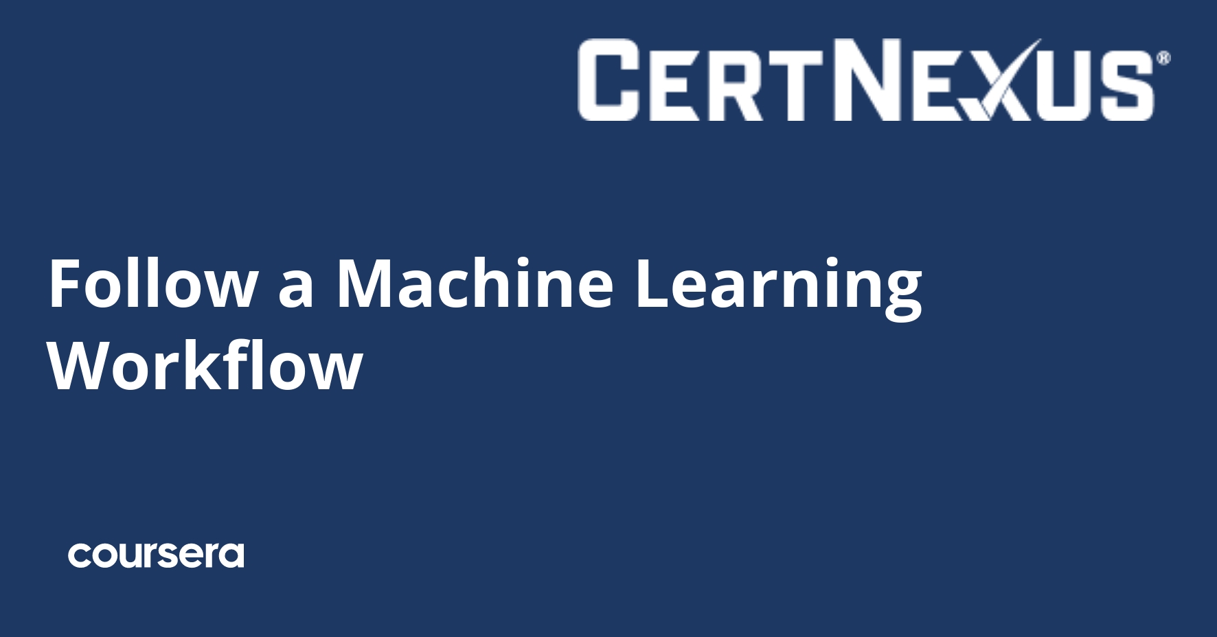 Follow a Machine Learning Workflow - Coursya