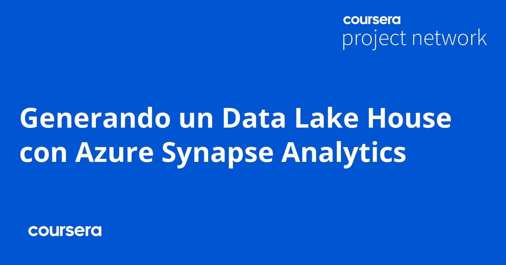 Generando un Data Lake House con Azure Synapse Analytics - Coursya