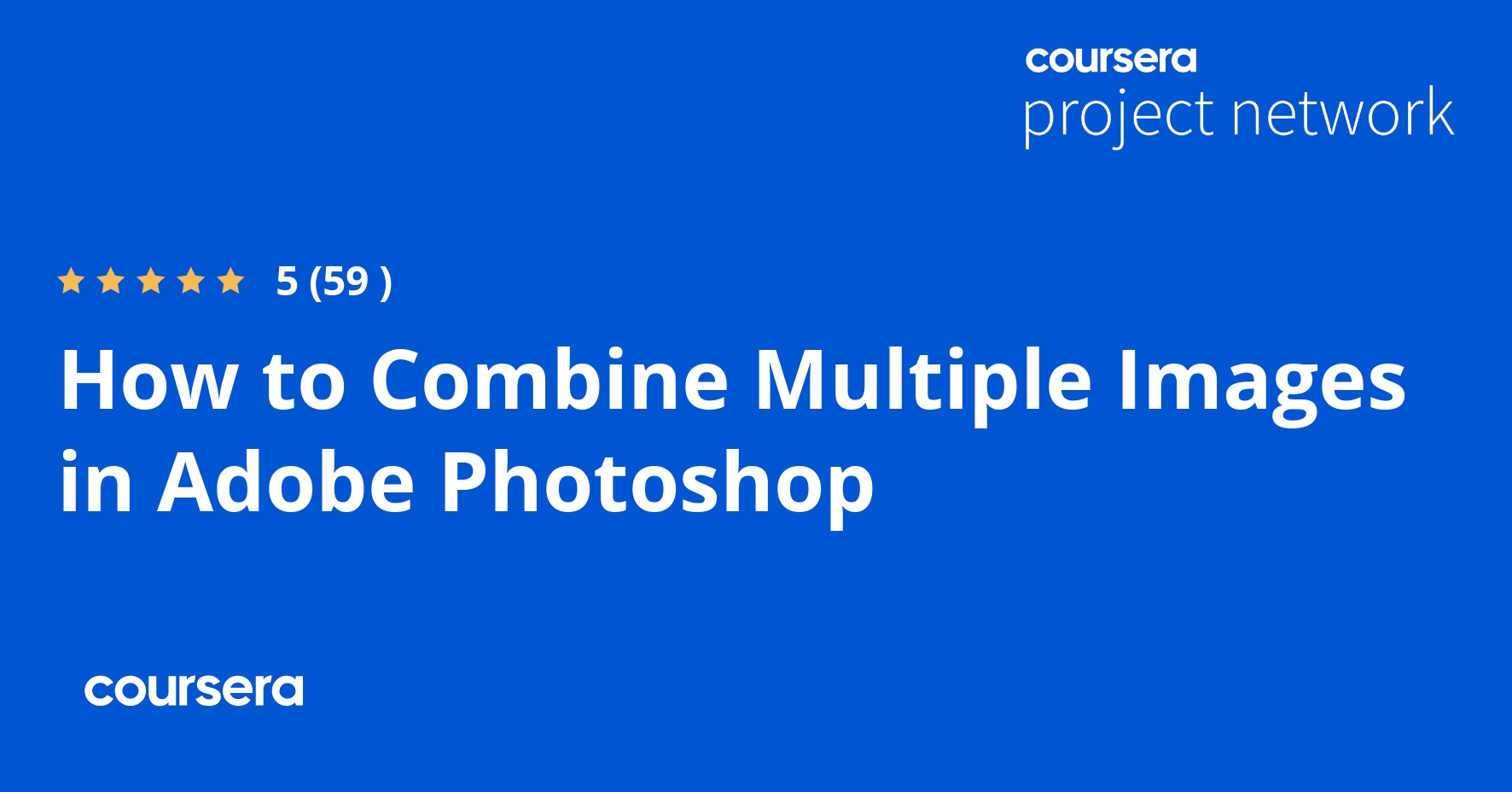 How to Combine Multiple Images in Adobe Photoshop - Coursya