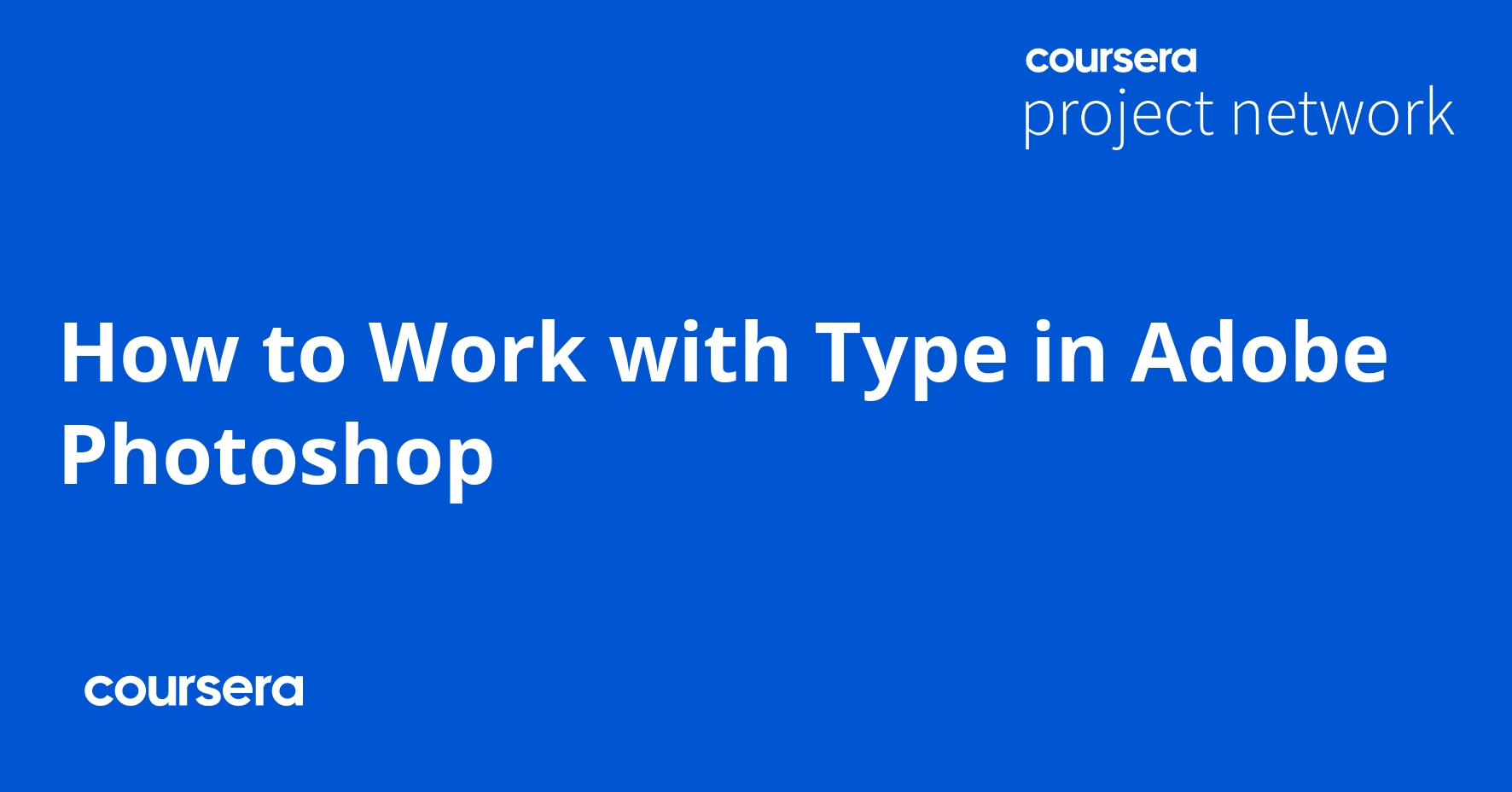 How to Work with Type in Adobe Photoshop - Coursya