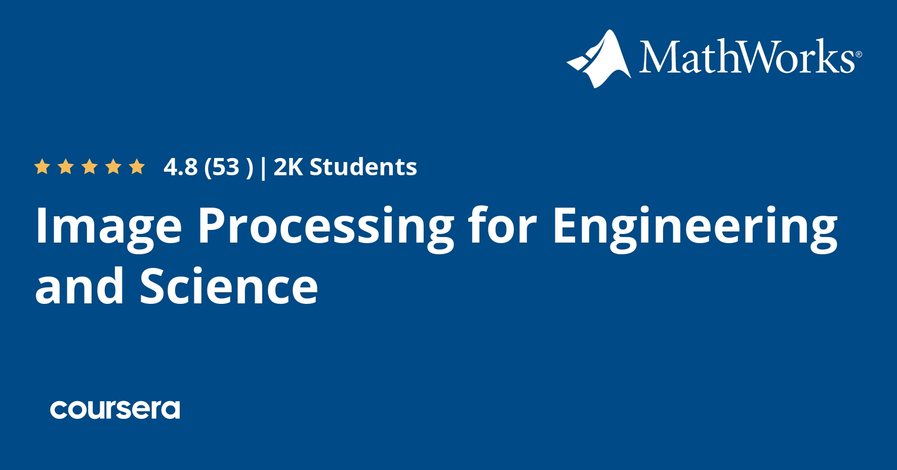 Image Processing for Engineering and Science Specialization - Coursya