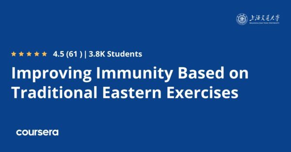 Improving Immunity Based on Traditional Eastern Exercises - Coursya