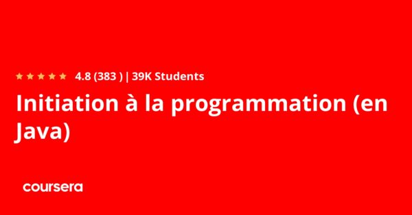 Initiation à la programmation (en Java) - Coursya