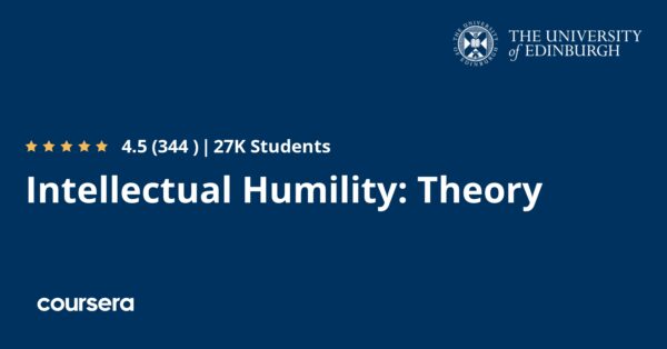 Intellectual Humility: Theory - Coursya