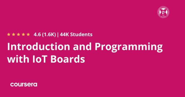 Introduction and Programming with IoT Boards - Coursya