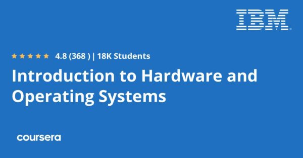 Introduction to Hardware and Operating Systems - Coursya