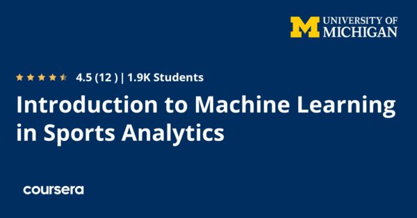 Introduction to Machine Learning in Sports Analytics - Coursya