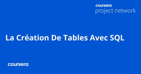 La Création De Tables Avec SQL - Coursya