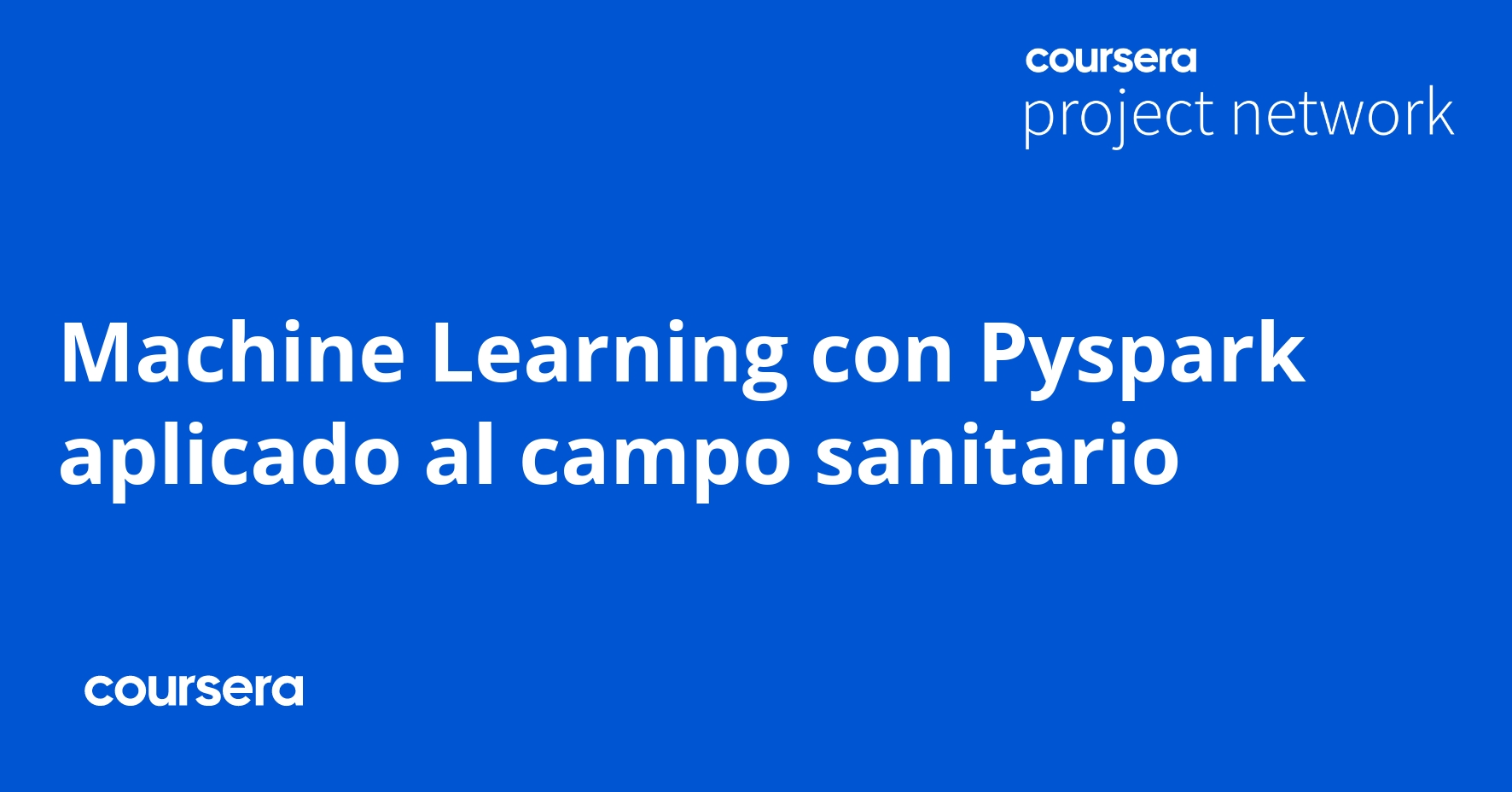 Machine Learning con Pyspark aplicado al campo sanitario - Coursya