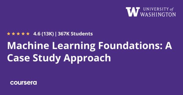 Machine Learning Foundations: A Case Study Approach - Coursya