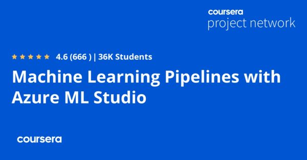 Machine Learning Pipelines with Azure ML Studio - Coursya