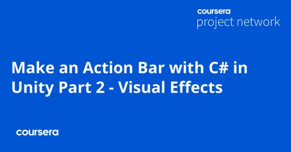 Make an Action Bar with C# in Unity Part 2 - Visual Effects - Coursya