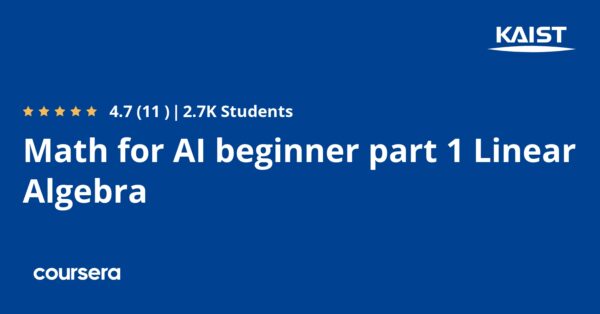 Math for AI beginner part 1 Linear Algebra - Coursya