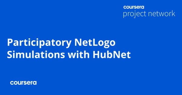 Participatory NetLogo Simulations with HubNet - Coursya