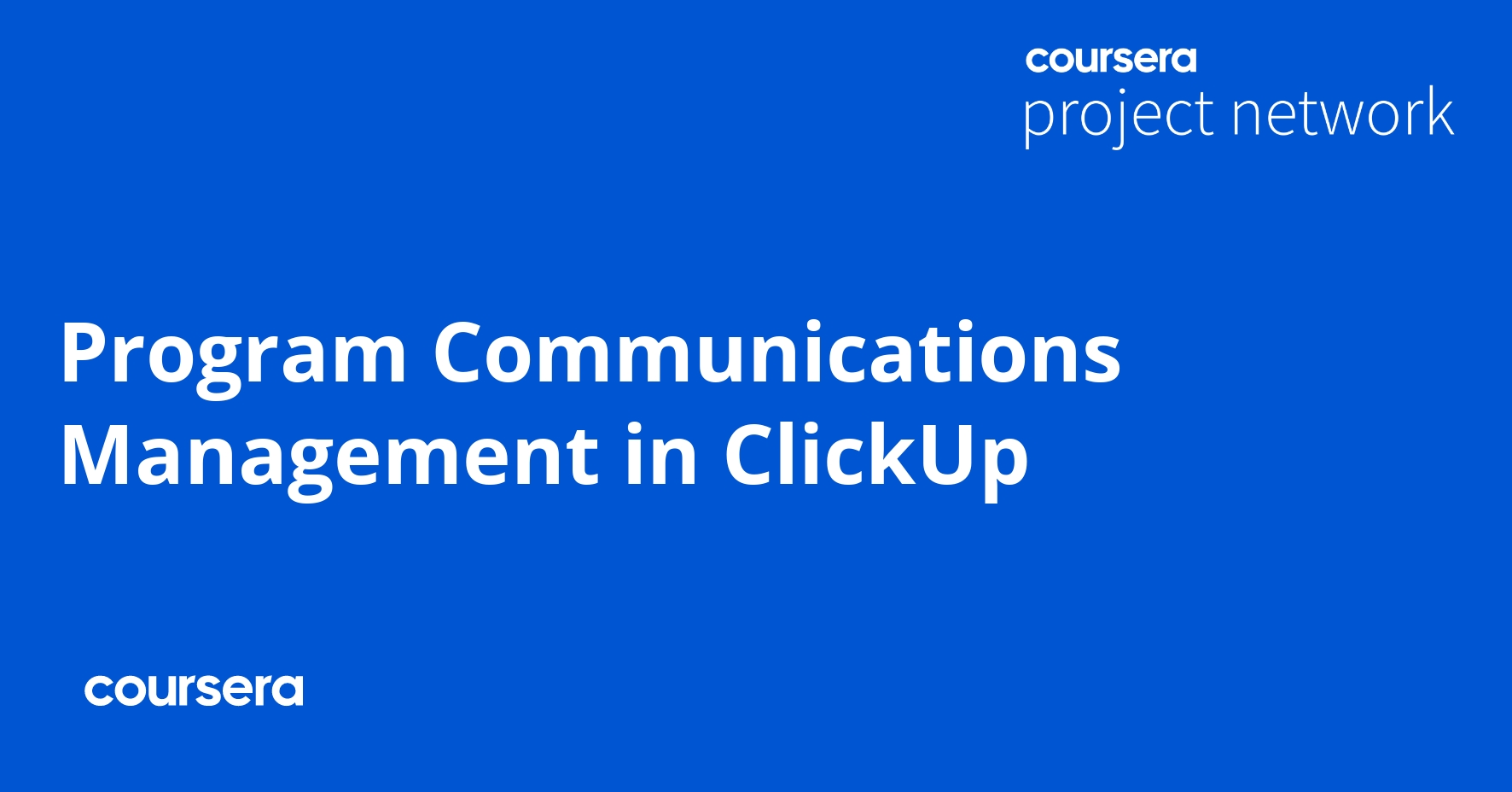 Program Communications Management in ClickUp - Coursya