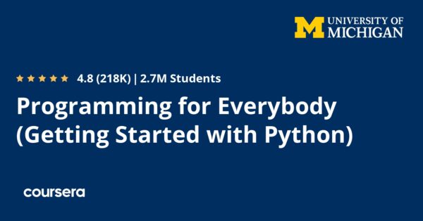 Programming for Everybody (Getting Started with Python) - Coursya
