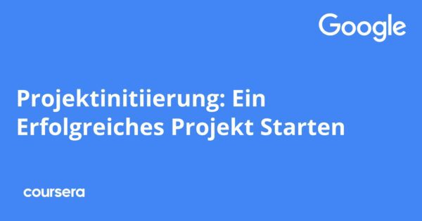 Projektinitiierung: Ein Erfolgreiches Projekt Starten - Coursya