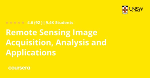 Remote Sensing Image Acquisition, Analysis and Applications - Coursya