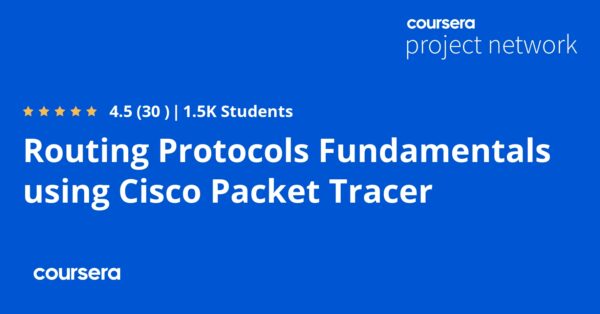 Routing Protocols Fundamentals using Cisco Packet Tracer - Coursya
