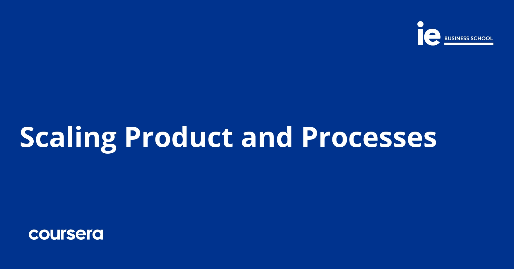 Scaling Product and Processes - Coursya