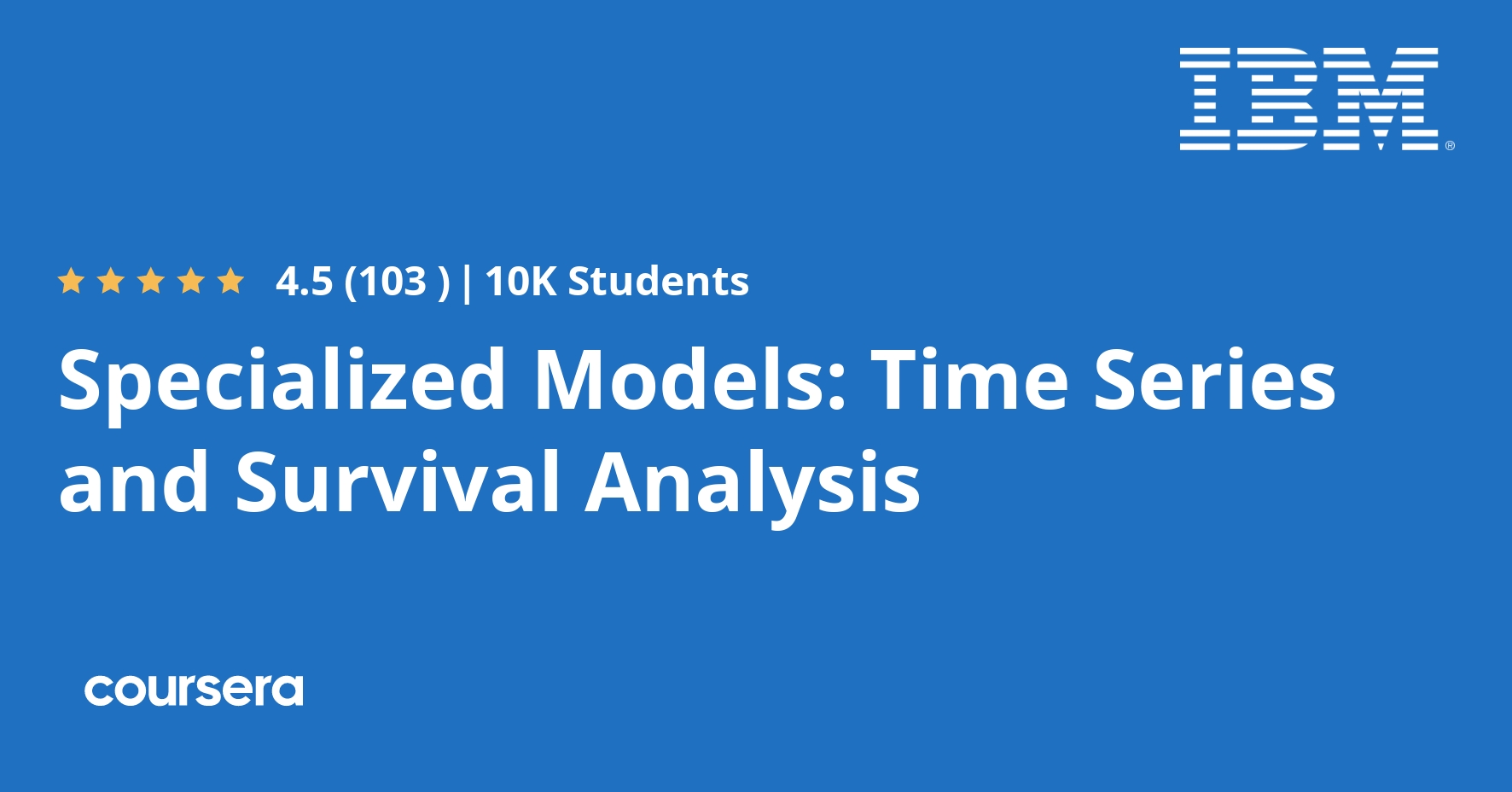 Specialized Models: Time Series and Survival Analysis - Coursya