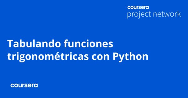 Tabulando funciones trigonométricas con Python - Coursya