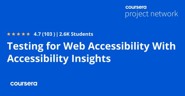 Testing for Web Accessibility With Accessibility Insights - Coursya
