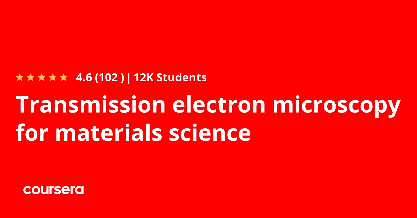 Transmission electron microscopy for materials science - Coursya