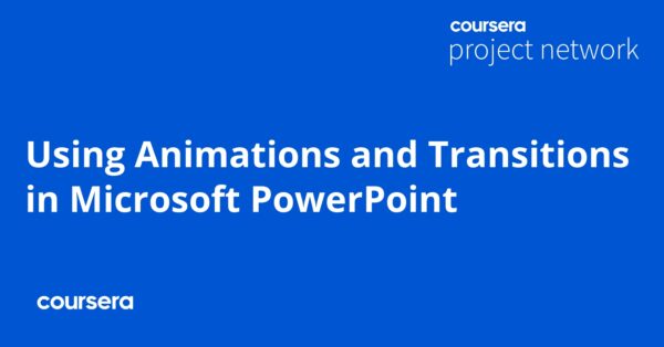 Using Animations and Transitions in Microsoft PowerPoint - Coursya