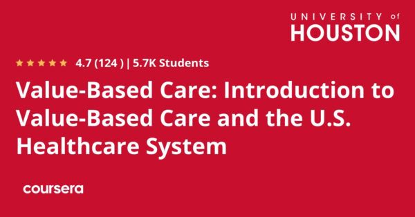 Value-Based Care: Introduction to Value-Based Care and the U.S. Healthcare System - Coursya
