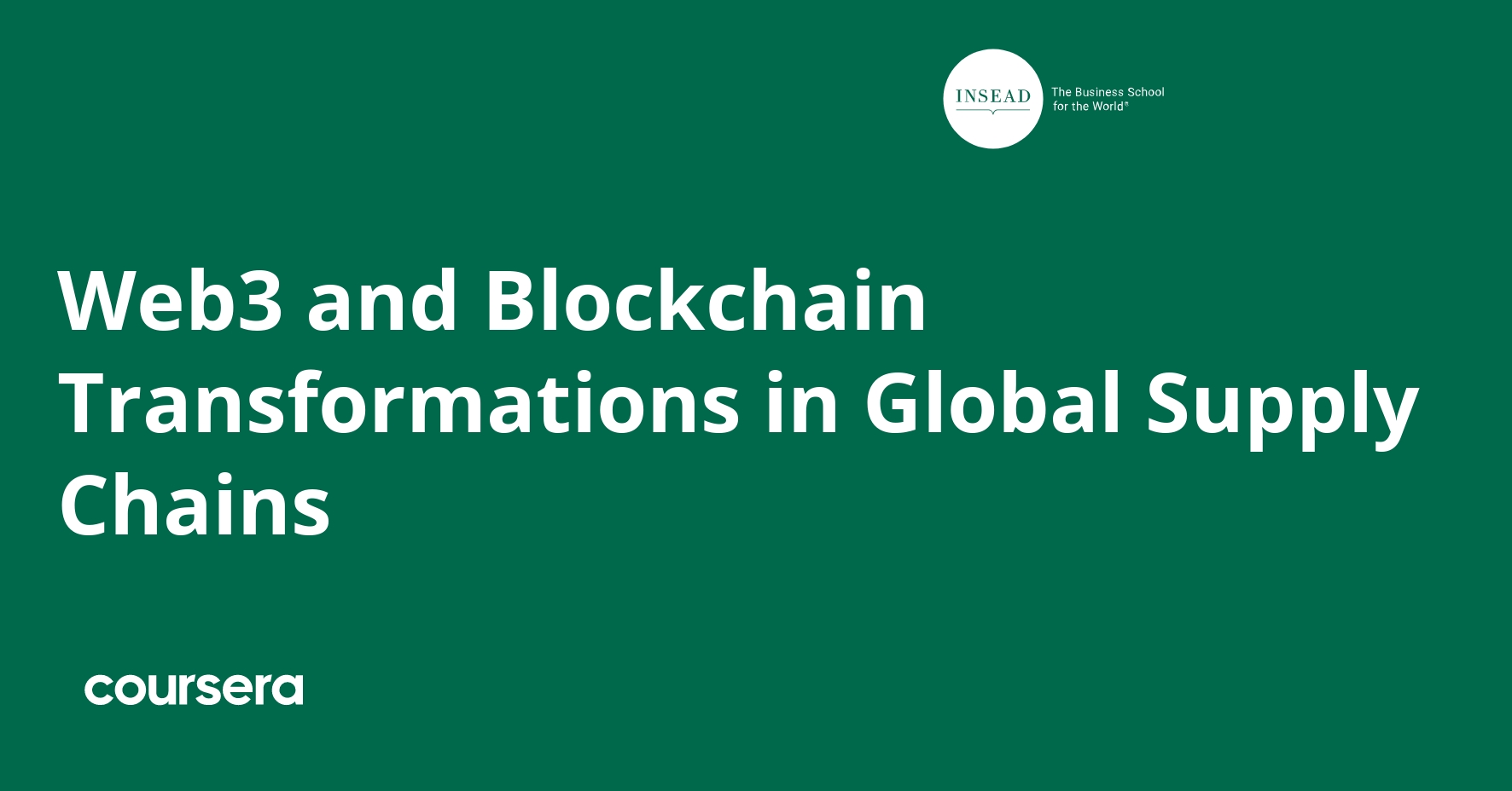 Web3 and Blockchain Transformations in Global Supply Chains - Coursya