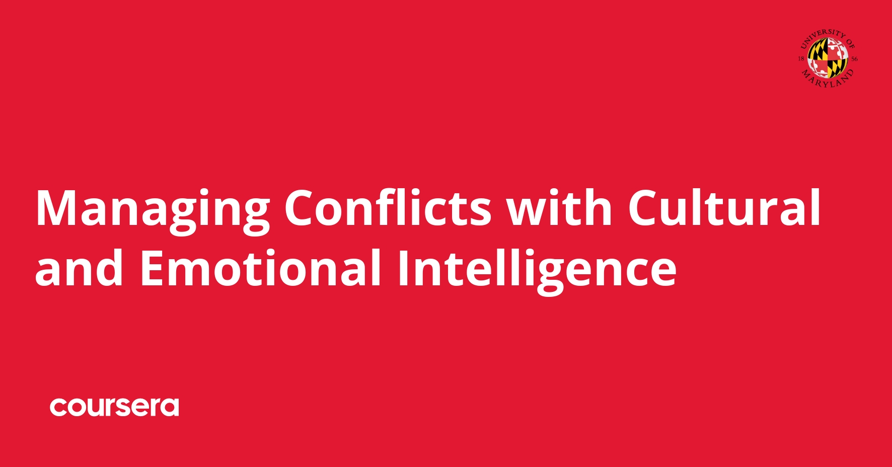 Managing Conflicts with Cultural and Emotional Intelligence - Coursya